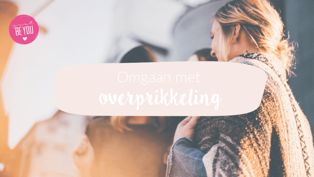 Omgaan met overprikkeling